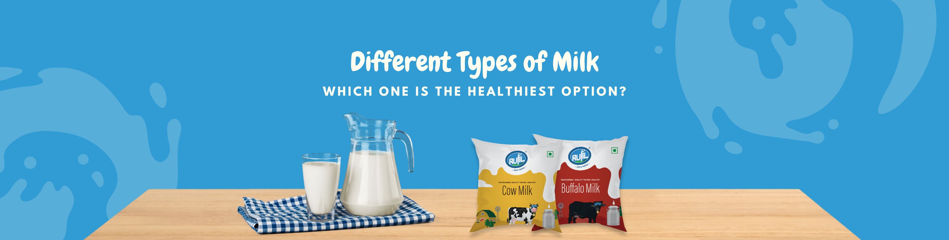 Different Types Of Milk-Which One Healthiest | Rufil
