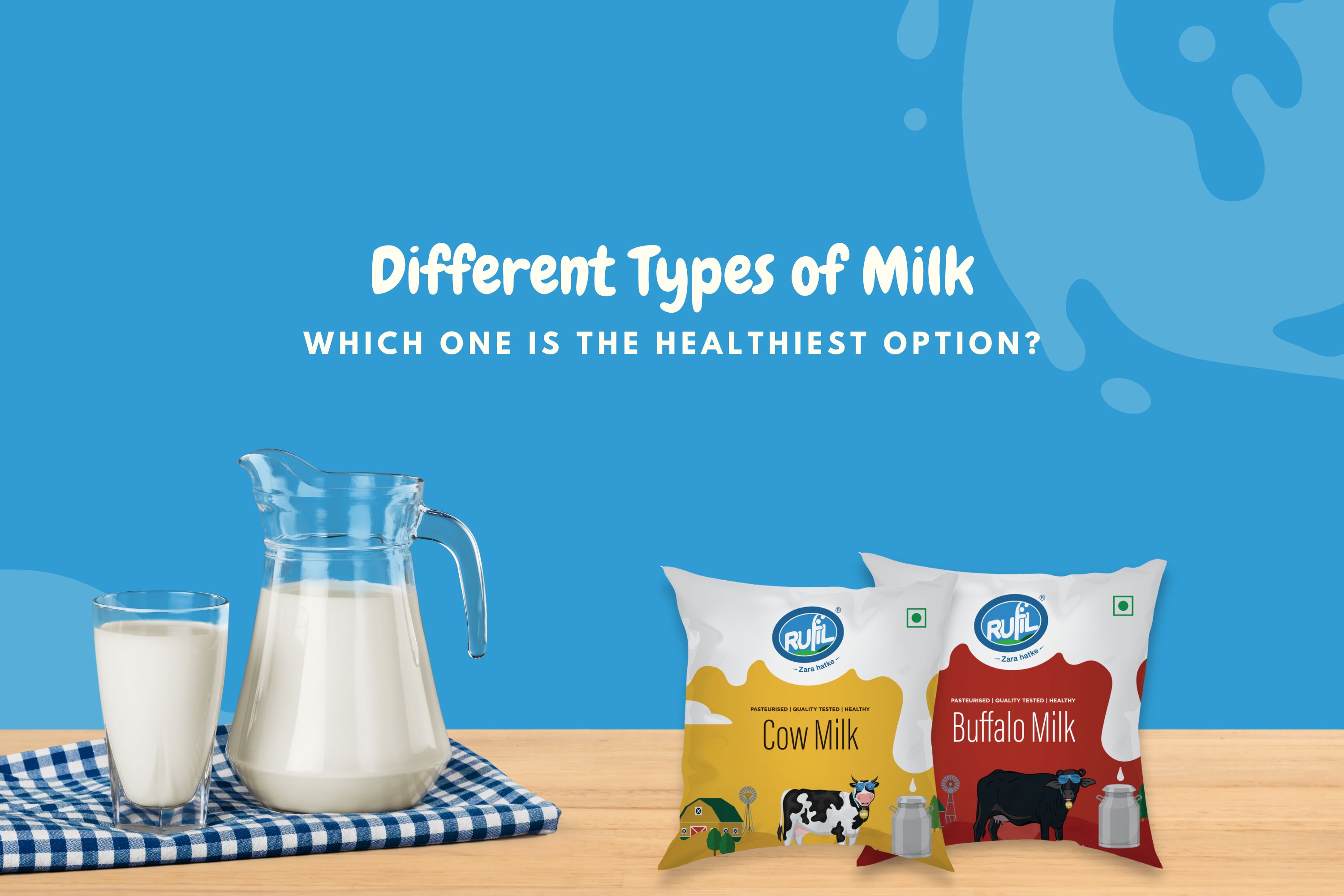Different Types Of Milk-Which One Healthiest | Rufil